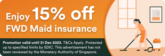 Buy Maid Insurance Online | FWD Singapore